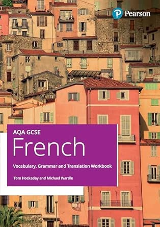 PEARSON EDUCATION AQA GCSE French Vocabulary, Grammar and Translation ...