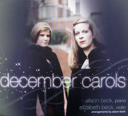 Alison Beck, Elizabeth Beck - December Carols - Amazon.com Music