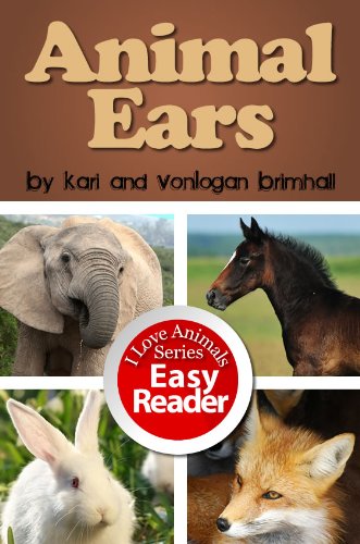 Animal Ears (I Love Animals! Book 10) - Kindle edition by Brimhall ...