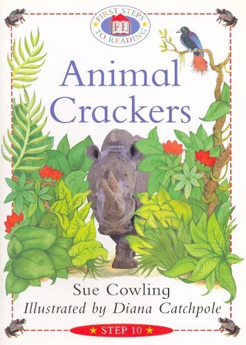 Animal crackers (First steps to reading) step 10: Amazon.co.uk: Sue ...