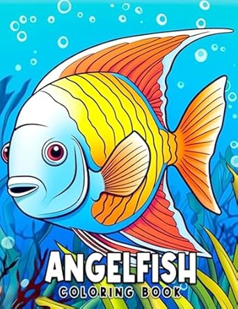 Angelfish Coloring Book: Colorful fish coloring pictures perfect gifts ...