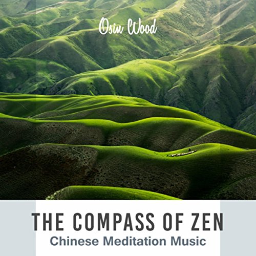 Amazon.com: The Compass of Zen (Chinese Meditation Music) : Osin Wood ...