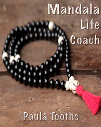 Mandala Life Coach: B&W Special Edition: Tooths, Paula: 9781492847366: Amazon.com: Books
