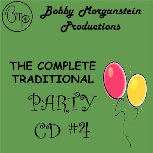 bobby morganstein - The Complete Traditional Party Cd # 4 - Amazon.com ...