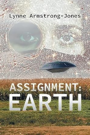 Assignment: Earth: Armstrong-Jones, Lynne: 9781637840740: Amazon.com: Books