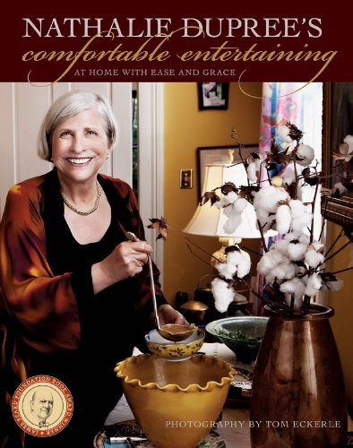Nathalie Dupree's Comfortable Entertaining: At Home with Ease and Grace ...