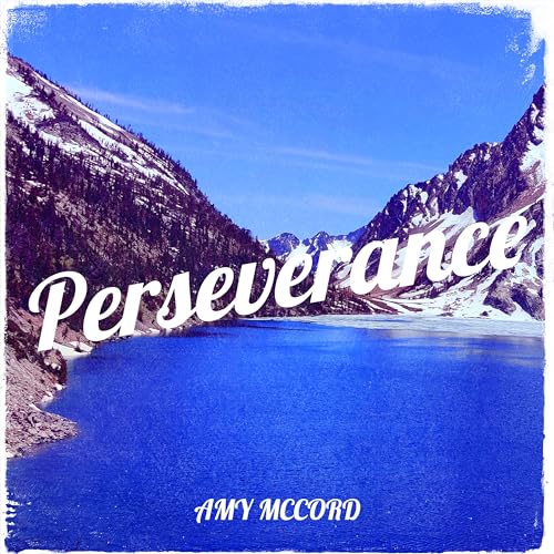 Play Perseverance by Amy McCord on Amazon Music Unlimited
