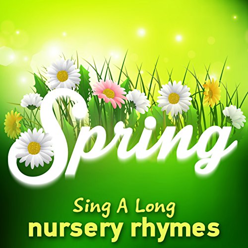 Amazon.com: Spring Sing a Long Nursery Rhymes : Nursery Rhymes & Kids ...