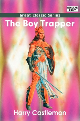 The Boy Trapper : Castlemon, Harry: Amazon.es: Libros