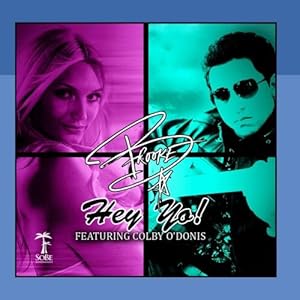 Amazon.co.jp: Hey Yo! Featuring Colby O'donis: Music