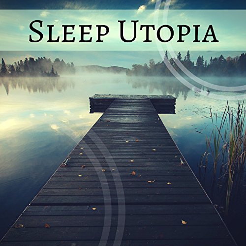 Amazon MusicでSleep Utopia & Deep SleepのSleep Utopia - Perfect Deep ...