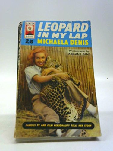 Leopard in My Lap: Michaela Denis: Amazon.com: Books