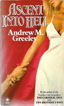 Ascent Into Hell: Andrew M Greeley: 9780352314352: Amazon.com: Books