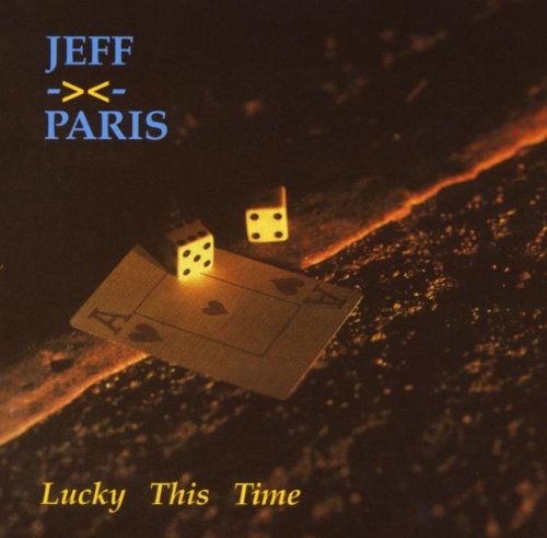 Paris, Jeff - Lucky This Time - Amazon.com Music