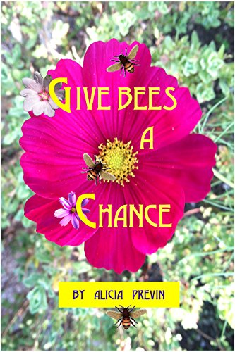 Give Bees a Chance: we need them to live - Kindle edition by Previn ...