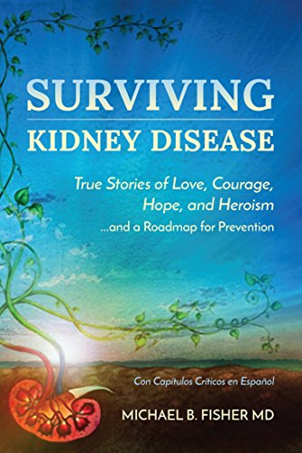 Amazon.com: Surviving Kidney Disease: True Stories of Love, Courage ...