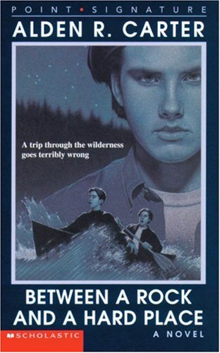 Between A Rock And A Hard Place (Point Signature): Carter, Alden R ...
