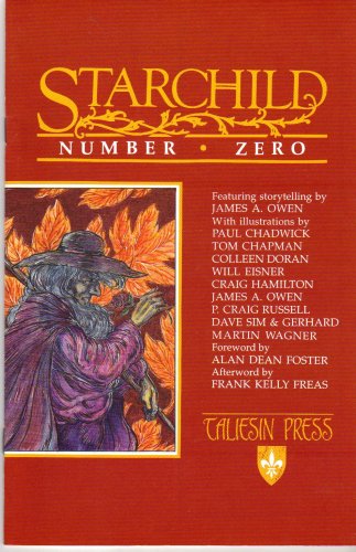 Starchild Number Zero: James A Owen, Frank Kelly Freas (afterword), Alan Dean Foster, Will ...