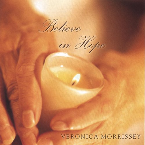 Spiele Believe in Hope von Veronica Morrissey auf Amazon Music ab