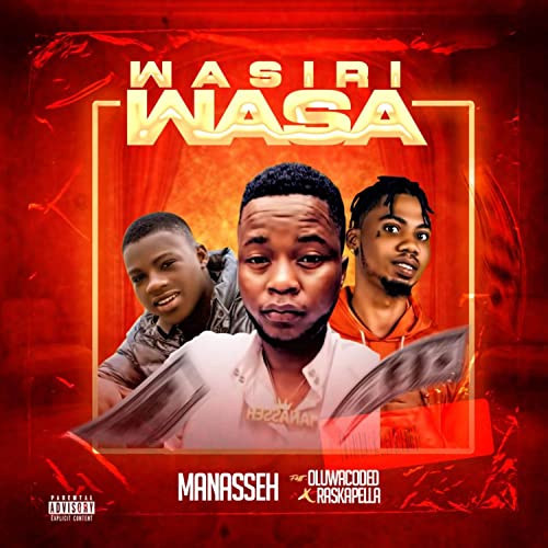 Écouter Wasiri Wasa par Manasseh feat. Oluwacoded & Raskapella sur ...