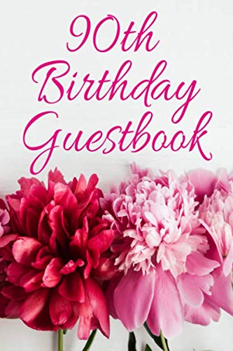 90th Birthday Guestbook: 90 Years Old Keepsake Record Notebook Birthday ...