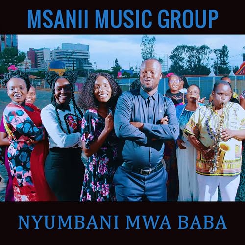 Nyumbani Mwa Baba by Msanii Music Group on Prime Music