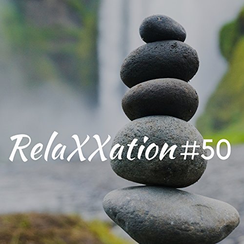 Play #50 RelaXXation: Nature Sounds, Soothing Music for Deep Meditation ...