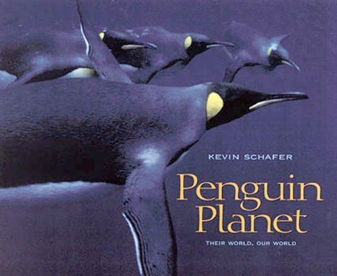 Penguin Planet by Kevin Schafer (2000-07-01): Kevin Schafer: Amazon.com ...