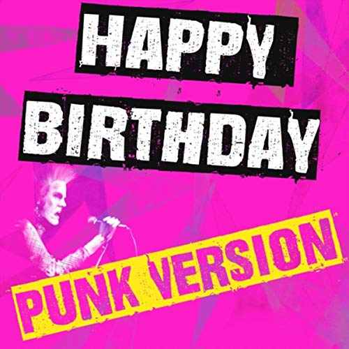Amazon.co.jp: Happy Birthday (Punk Version) : HAPPY BIRTHDAY: デジタルミュージック
