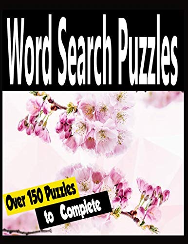 Word Search Puzzles Over 150 Puzzles To Complete Large Print ...