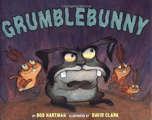 Grumblebunny: Hartman, Bob, Clark, David H.: 9780399237805: Amazon.com ...