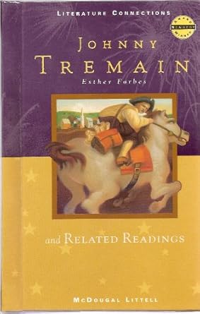 Johnny Tremain: Mcdougal Littell Literature Connections: Holt Mcdougal ...