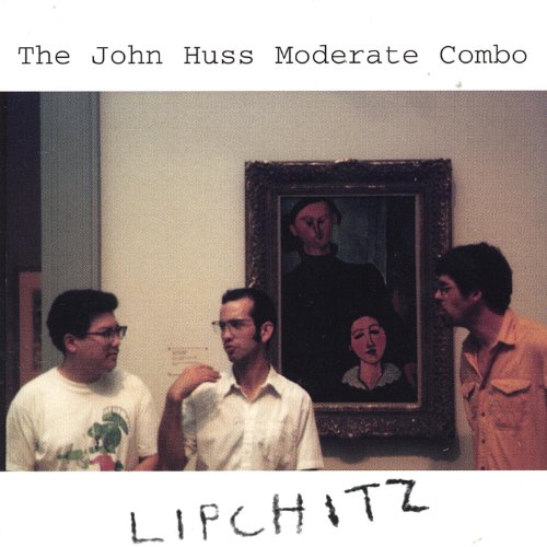 Amazon.com: Lipchitz : The John Huss Moderate Combo: Digital Music