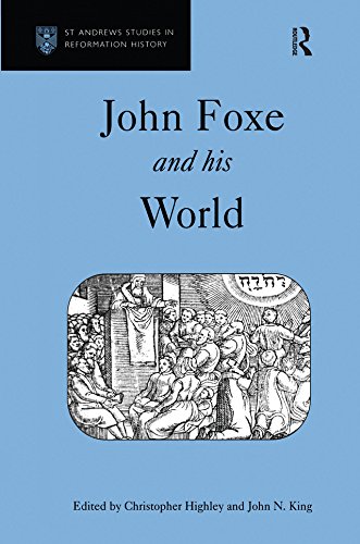 Amazon.com: John Foxe and his World (St Andrews Studies in Reformation ...