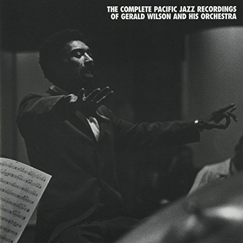 Play The Complete Pacific Jazz Recordings Of Gerald Wilson And His ...