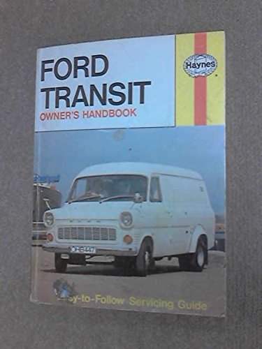 Ford Transit Owner's Handbook/Servicing Guide: Ronald G O Hawes ...