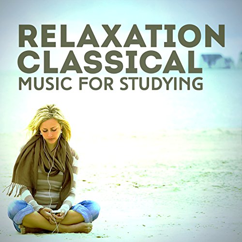 Amazon.co.jp: Relaxation Classical Music for Studying : Relaxation ...