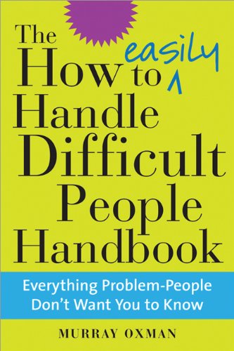 The How to Easily Handle Difficult People Handbook: Everything Problem ...