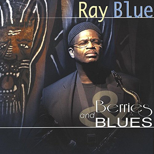 Play Berries and Blues by Ray Blue on Amazon Music