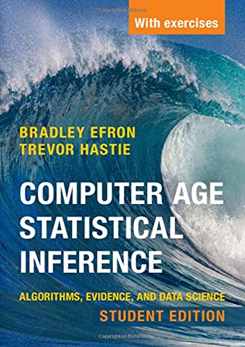 Amazon.com: Computer Age Statistical Inference, Student Edition: Algorithms, Evidence, and Data ...