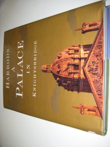 Harrods a Palace In Knightsbridge: Dale, Tim: 9781900055017: Amazon.com ...