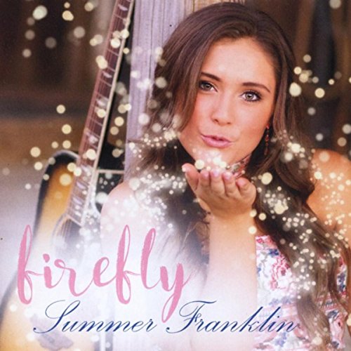 Amazon.com: Firefly : Summer Franklin: Digital Music