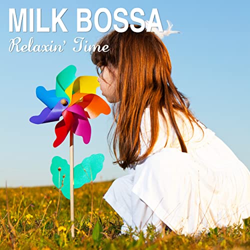 Amazon.co.jp: MILK BOSSA - Relaxin' Time : Various Artists: デジタルミュージック