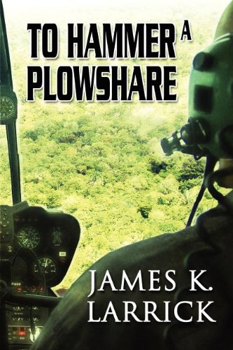 To Hammer a Plowshare: Larrick, James K.: 9781462689545: Amazon.com: Books