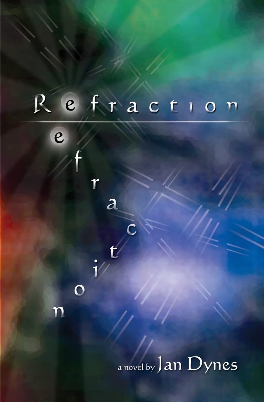Amazon.com: Refraction: 9781419685170: Dynes, Jan: Books