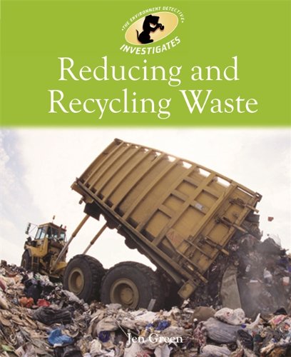 Reducing and Recycling Waste (Environment Detective Investigates): Jen ...