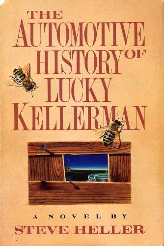 The Automotive History of Lucky Kellerman: Heller, Steve: 9780930031091 ...