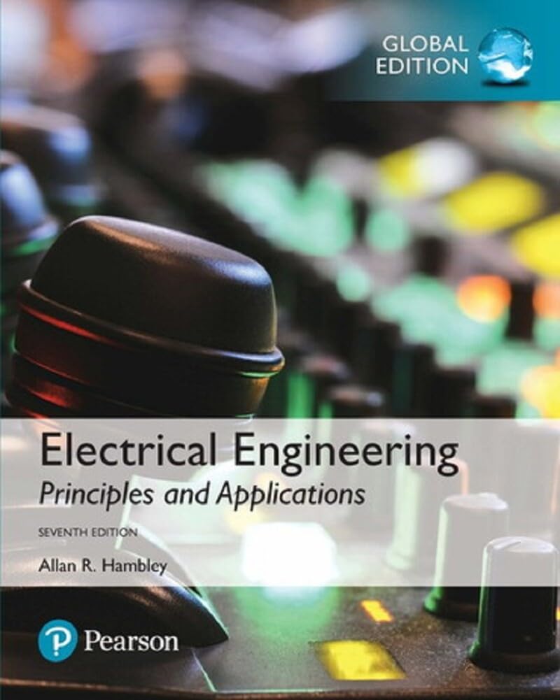 Electrical Engineering: Principles & Applications, Global Edition ...