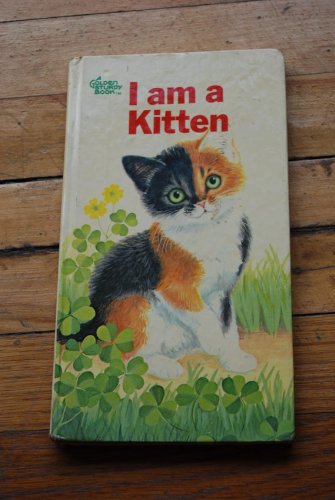 I Am a Kitten By Ole Risom (A Golden Sturdy Board Book) 1970: Ole Risom ...