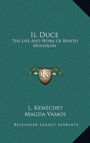 Buy Il Duce: The Life and Work of Benito Mussolini Book Online at Low ...